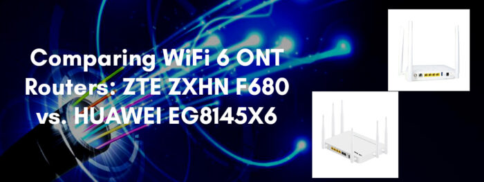 Comparaison des routeurs ONT WiFi 6 : ZTE ZXHN F680 vs. HUAWEI EG8145X6 ...