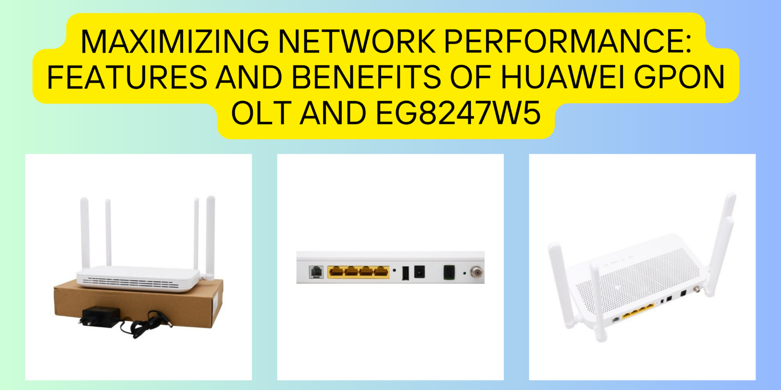 Huawei EG8247W5 GPON High Speed Network Performance