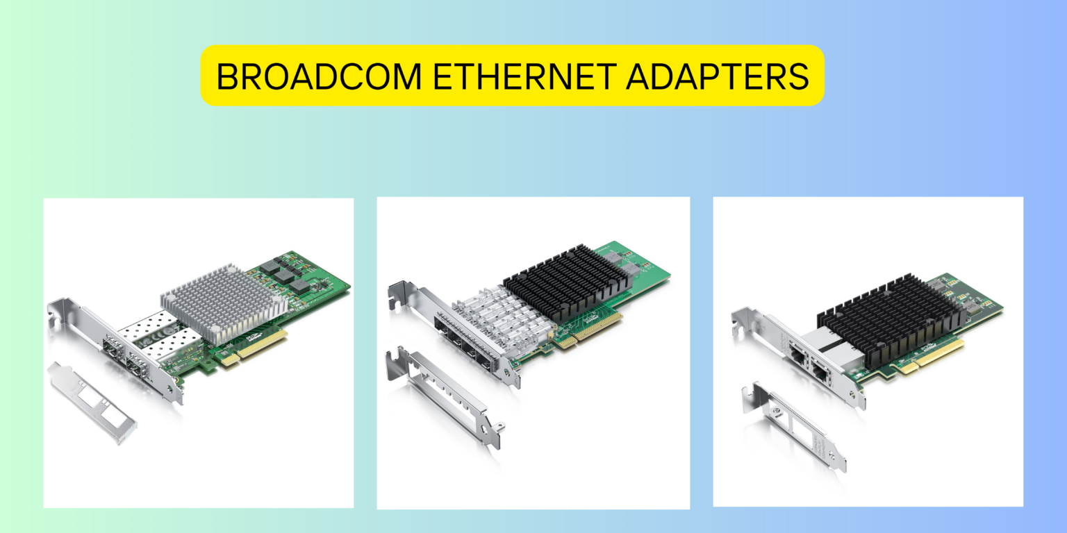 อะแดปเตอร์ Broadcom Ethernet: ระบบเครือข่ายประสิทธิภาพสูง